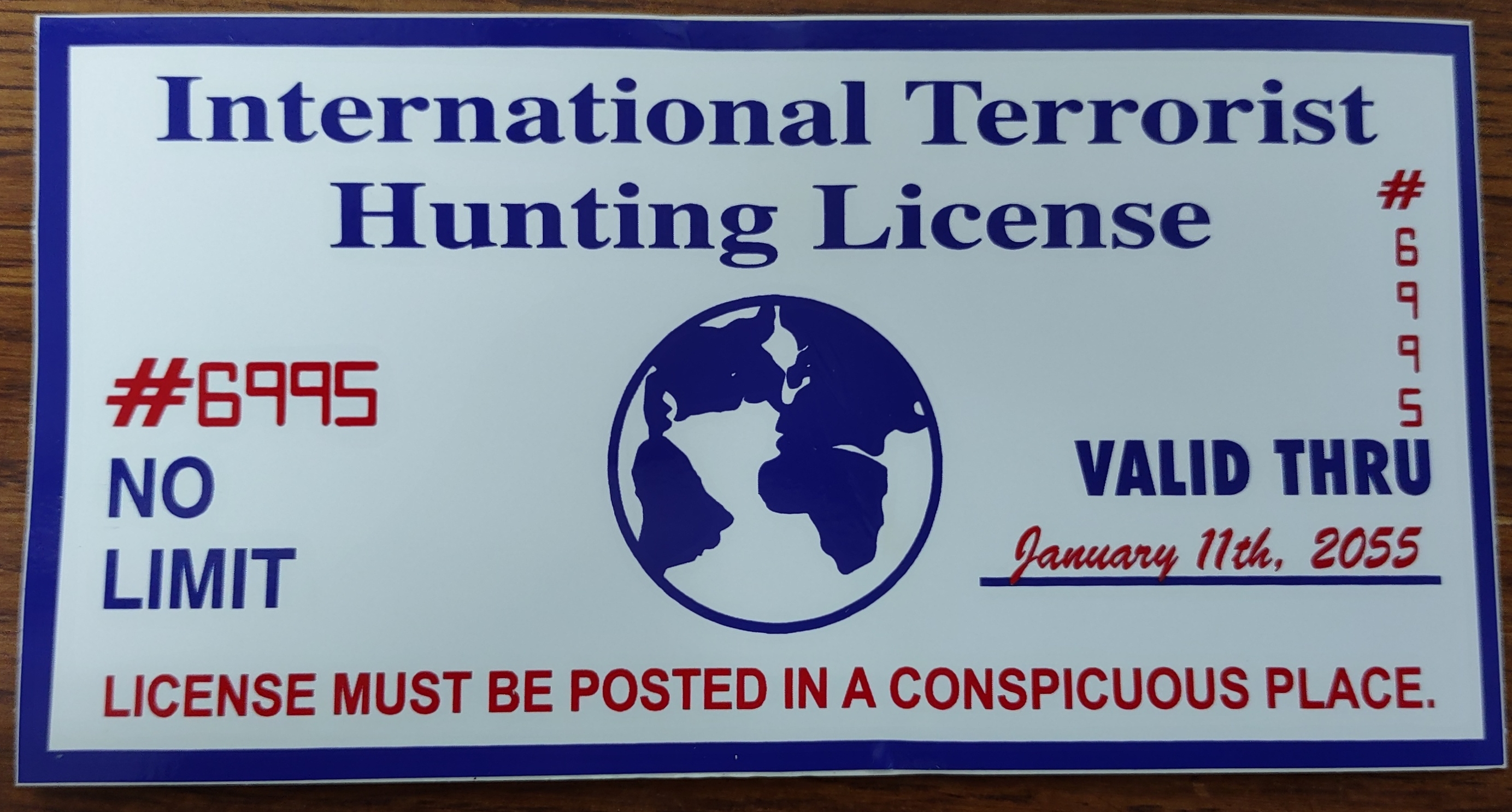 - HBS 171 "INTERNATIONAL TERRORIST HUNTING LICENSE, NO LIMIT * VALID ...